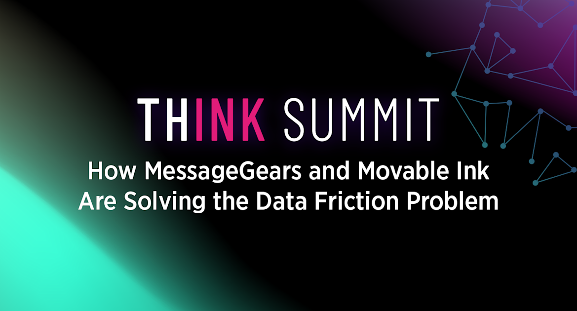 How MessageGears and Movable Ink Are Solving the Data Friction Problem | Movable Ink