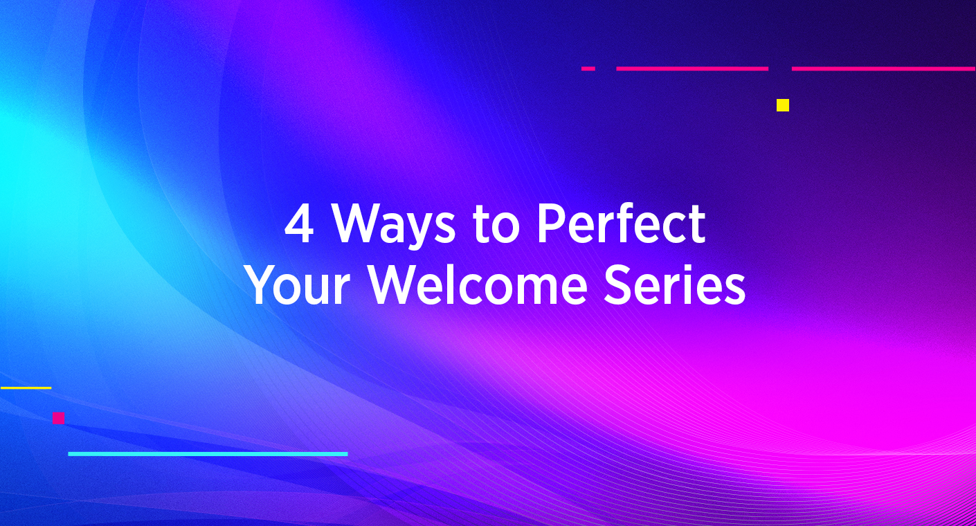 4 Ways to Perfect Your Welcome Series | Movable Ink