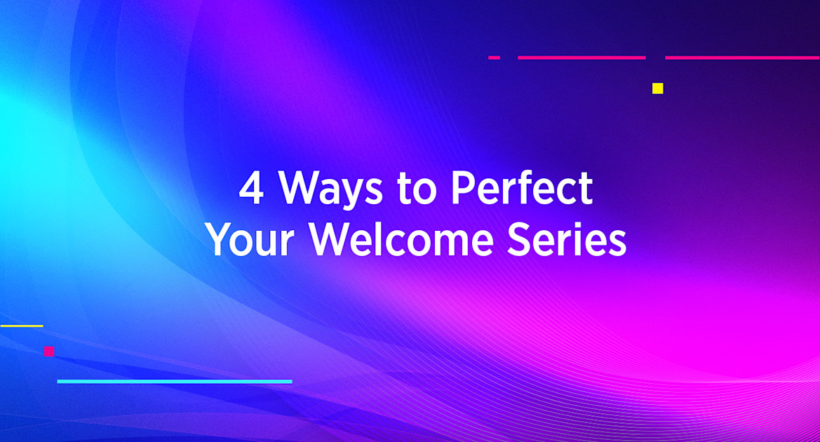 4 Ways to Perfect Your Welcome Series | Movable Ink
