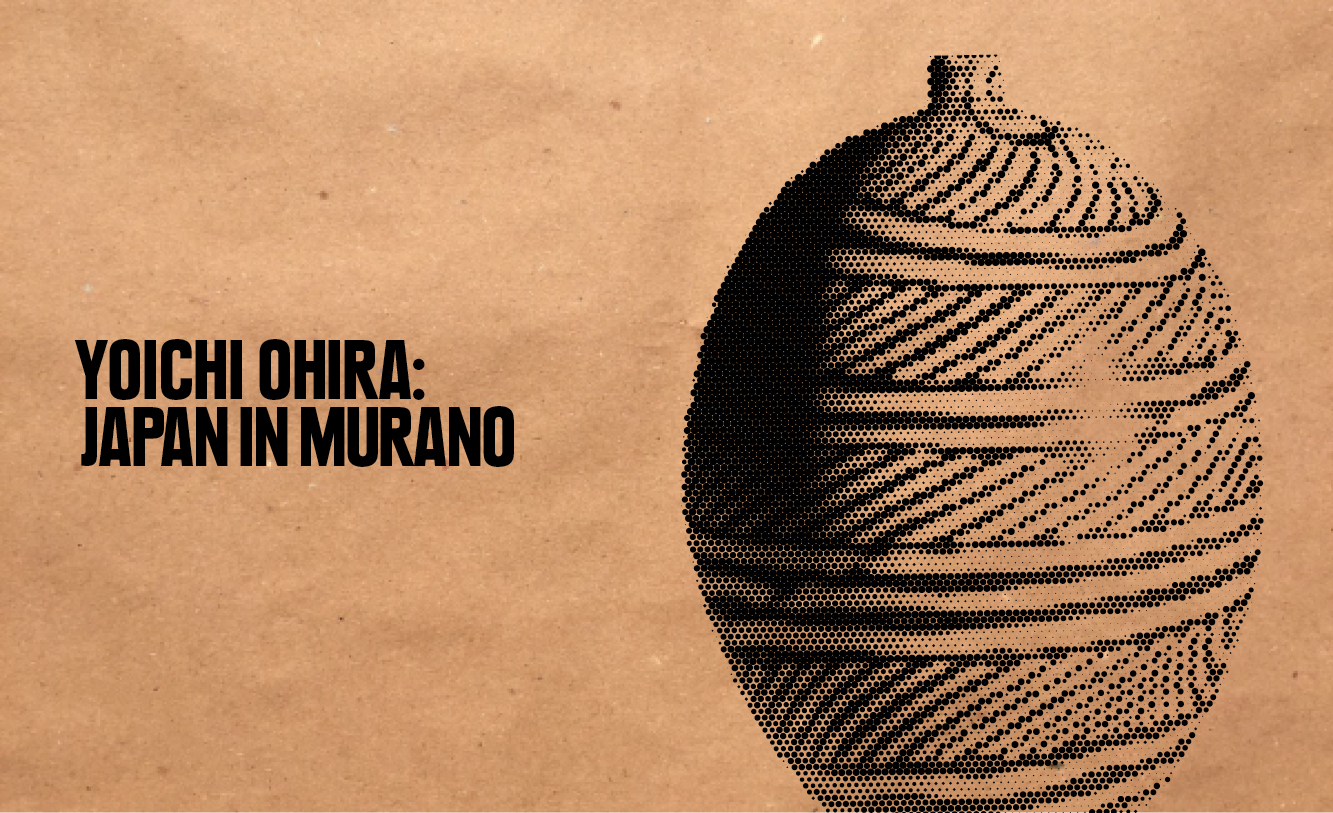 Yoichi Ohira: Japan in Murano