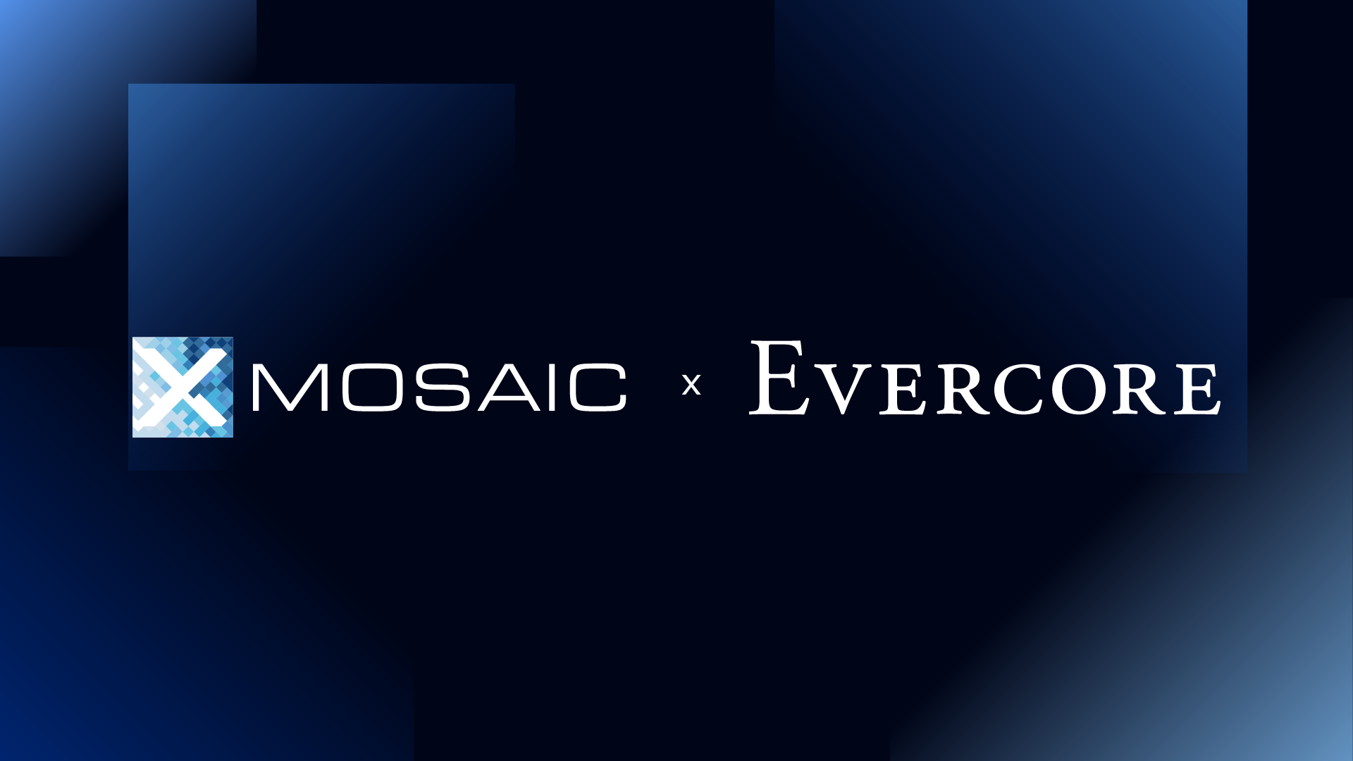 Mosaic Expands Platform to Serve Investment Banks, Announces Strategic Partnership with Evercore ...