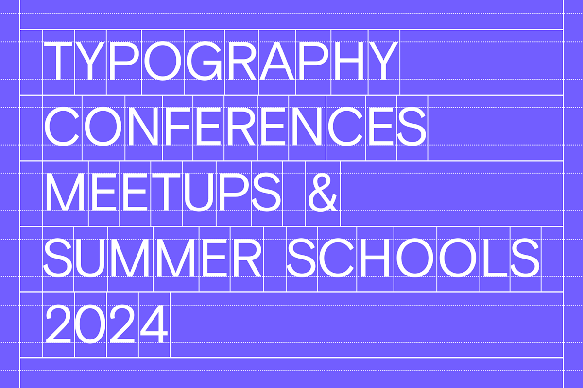 Typography Conferences and Meetups to attend all year round. - Neon Moiré