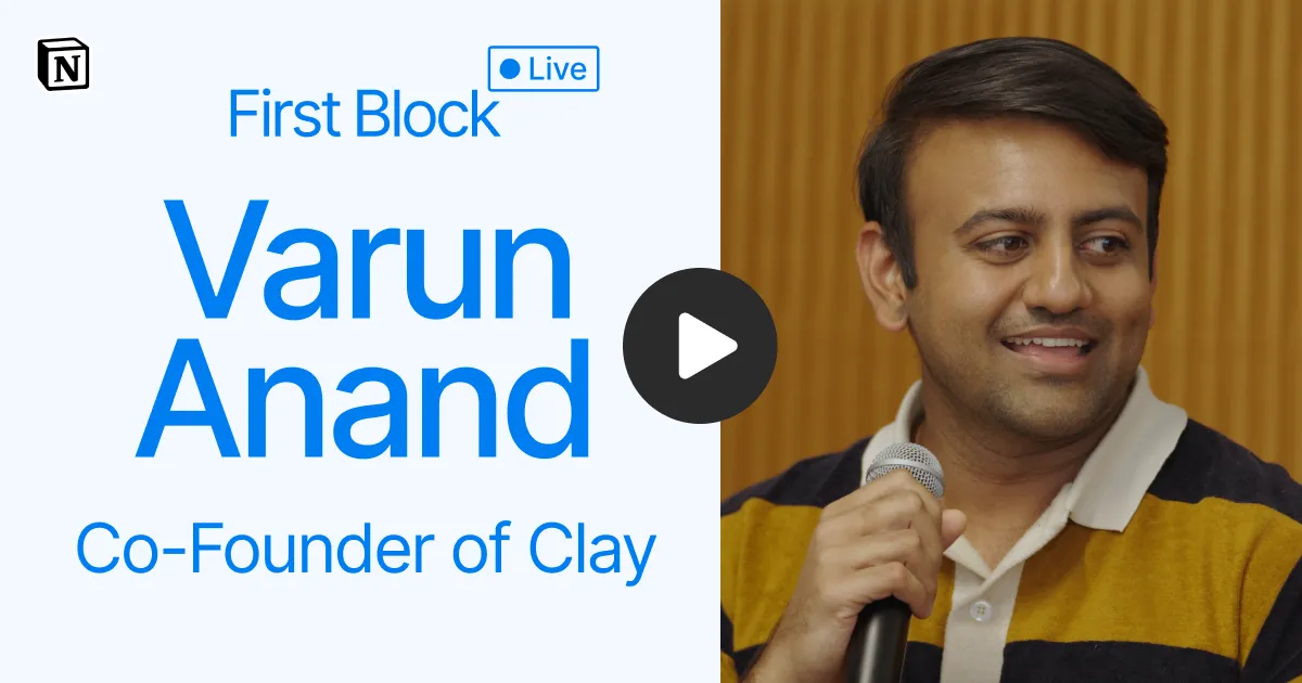 First Block with Varun Anand, co-founder of Clay