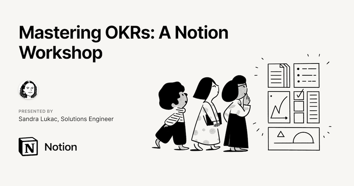 Mastering OKRs: A Notion Workshop – Webinaires Notion Mastering OKRs: A Notion Workshop – Webinaires Notion