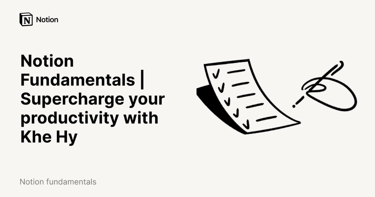 Notion Fundamentals: Supercharge your productivity with Khe Hy – Notion ... Notion Fundamentals: Supercharge your productivity with Khe Hy – Notion ...