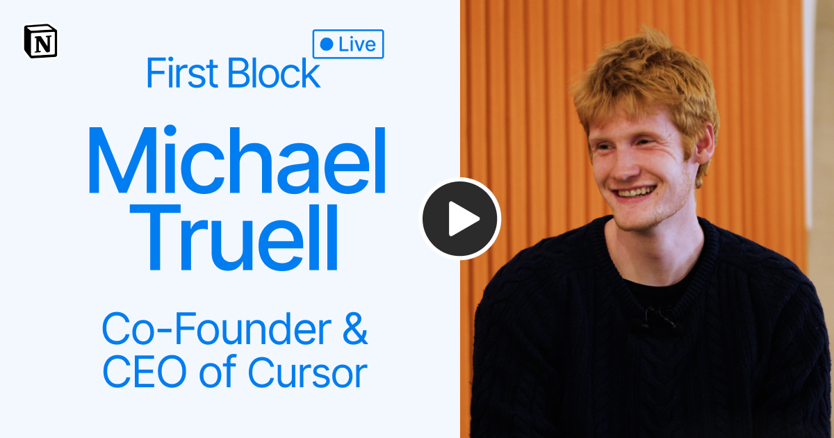 First Block with Michael Truell, Co-founder and CEO of Cursor