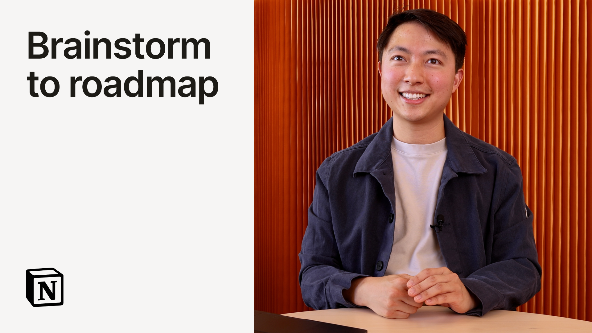 Go from brainstorm to roadmap