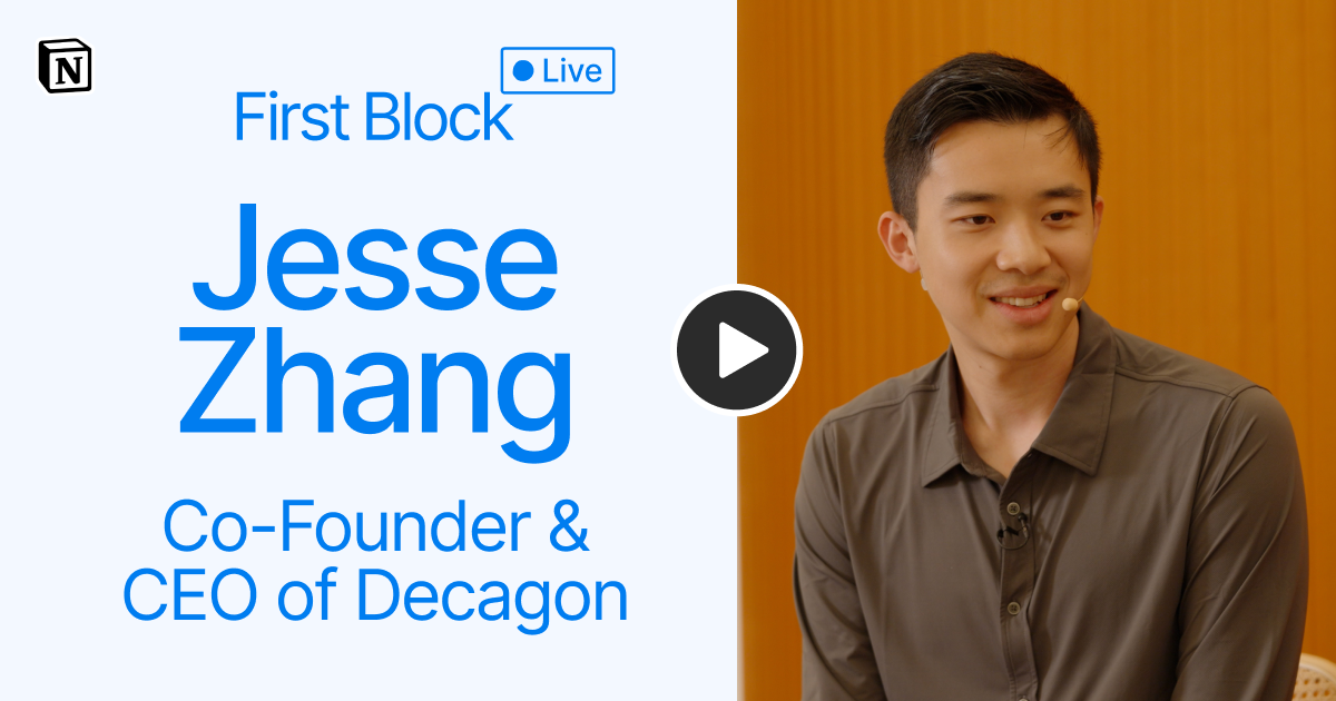 First Block with Jesse Zhang, Co-founder and CEO of Decagon