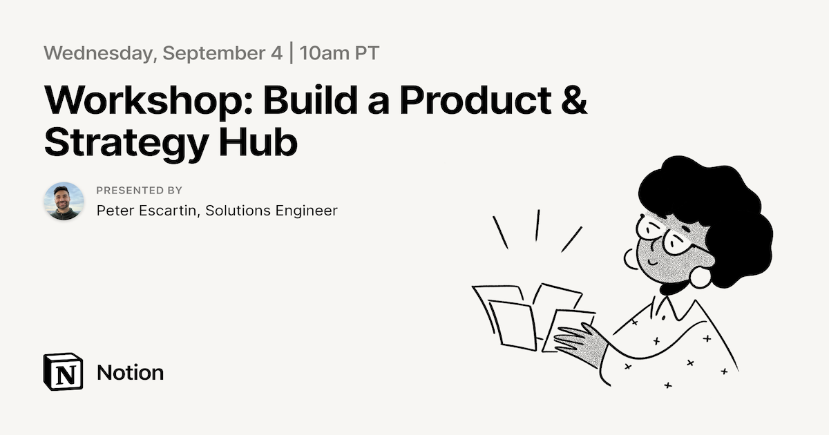 Workshop: Build a Product & Strategy Hub – Notion Webinars