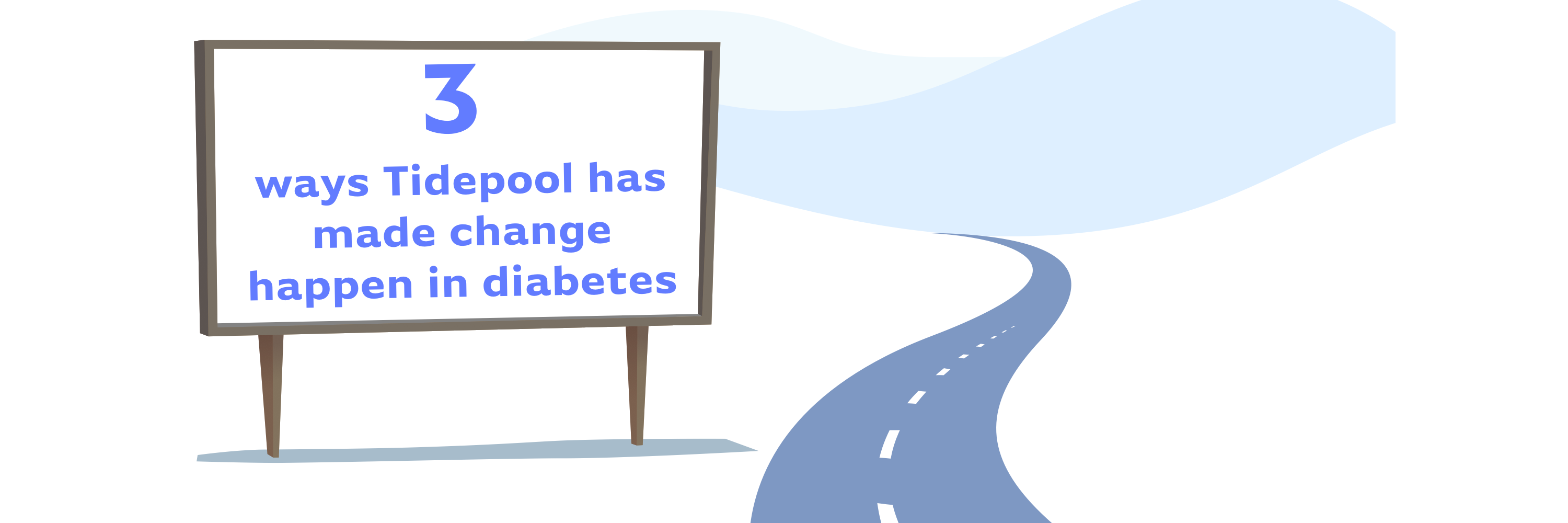 3 ways Tidepool has made change happen | Tidepool blog