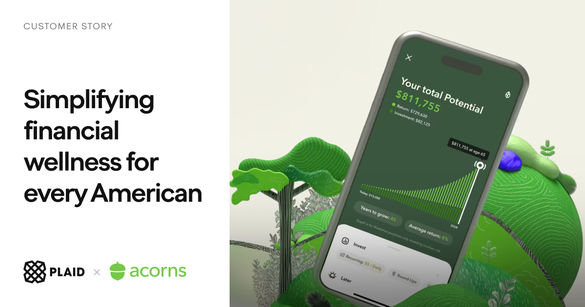 Acorns - Financial wellness through faster onboarding | Plaid