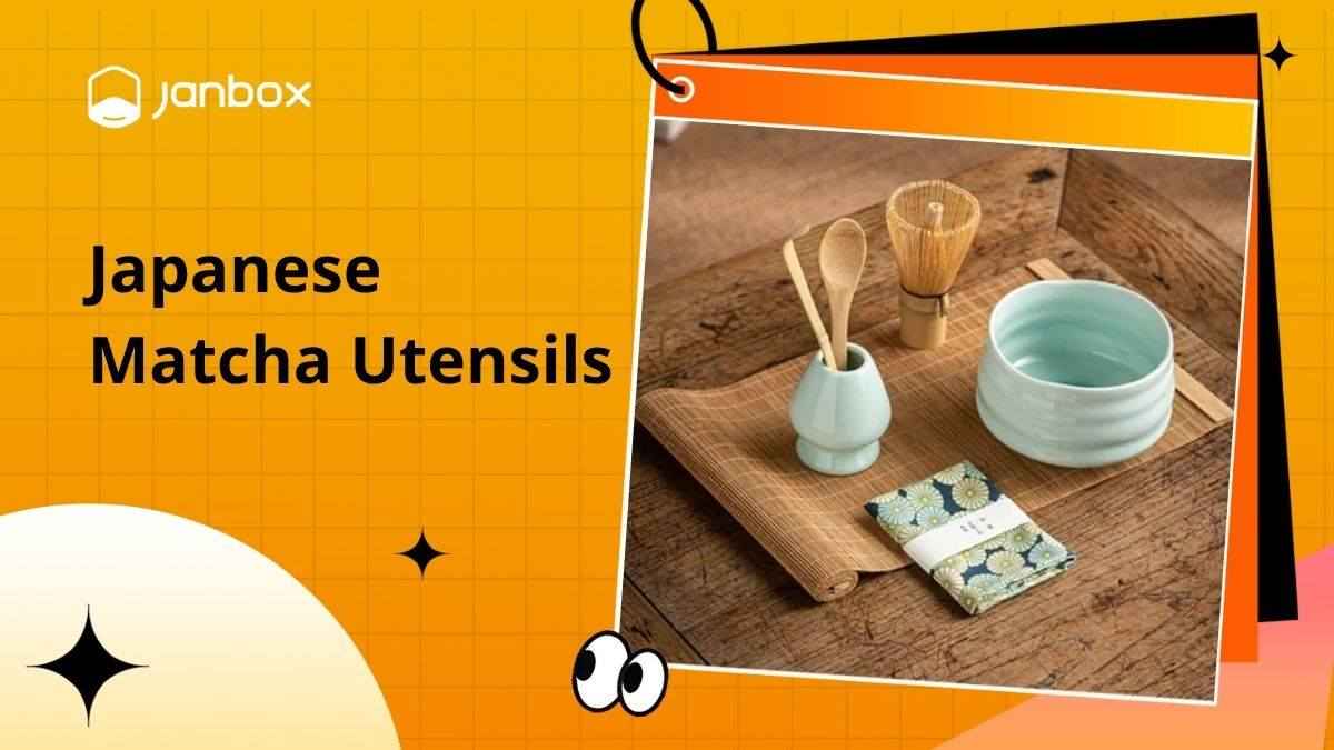 5 Matcha Utensils You Need for Authentic Japanese Tea