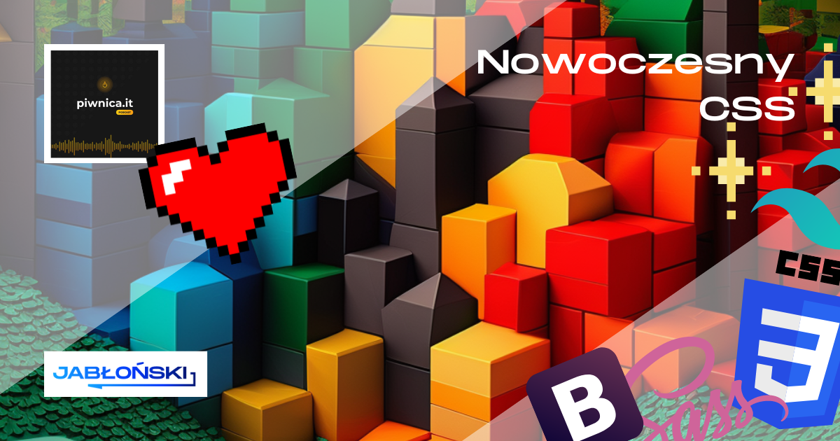 #3 Nowoczesny CSS || Piwnica IT :: Mateusz Jabłoński - blog, podcast ...
