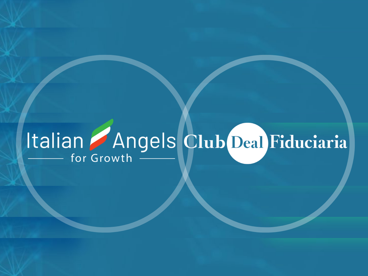 ClubDealFiduciaria: partnership with Italian Angels for Growth to use ...