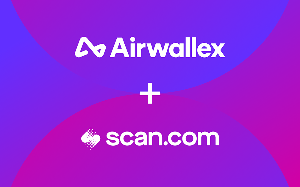 Scan.com swaps legacy banks for Airwallex to enable global expansion