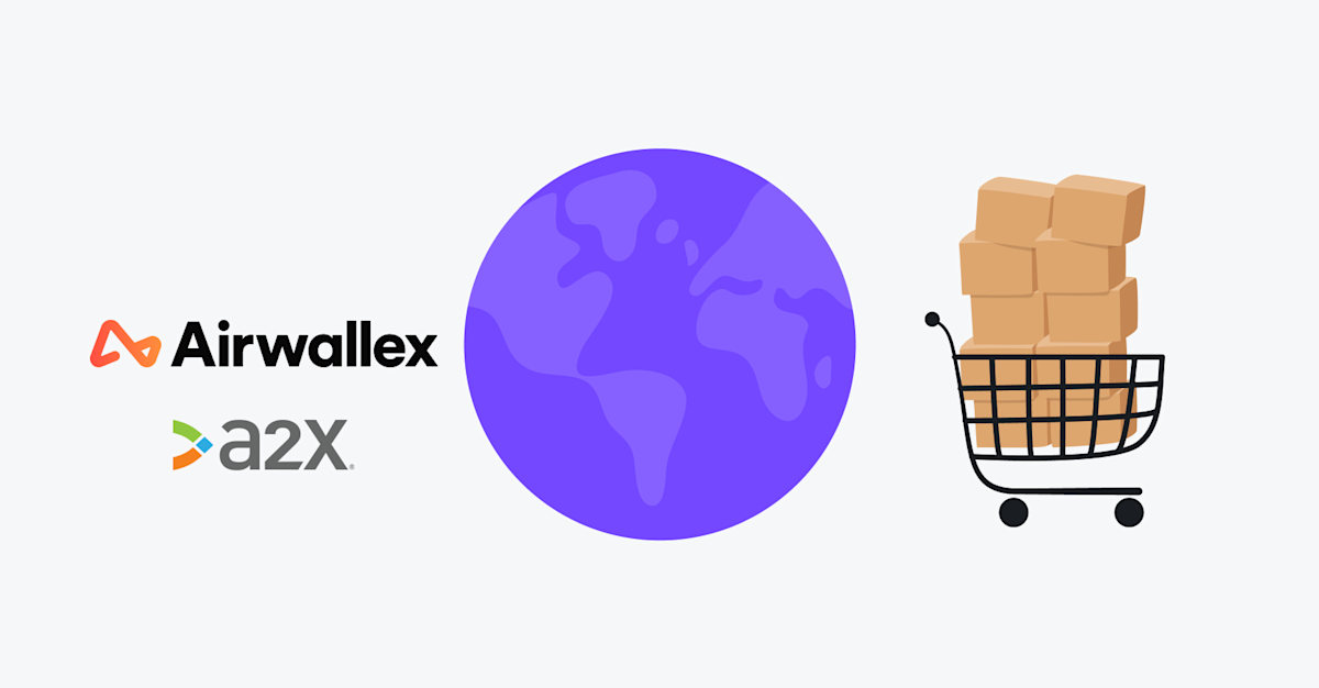 How to scale your eCommerce business with Airwallex and A2X
