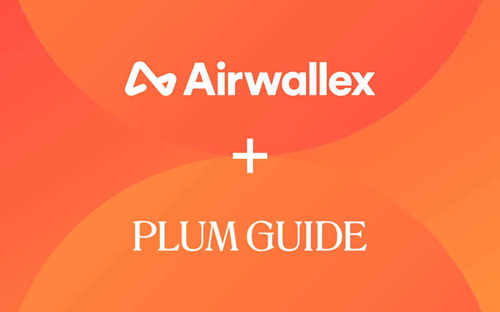 Plum Guide streamlines its funds management with Airwallex