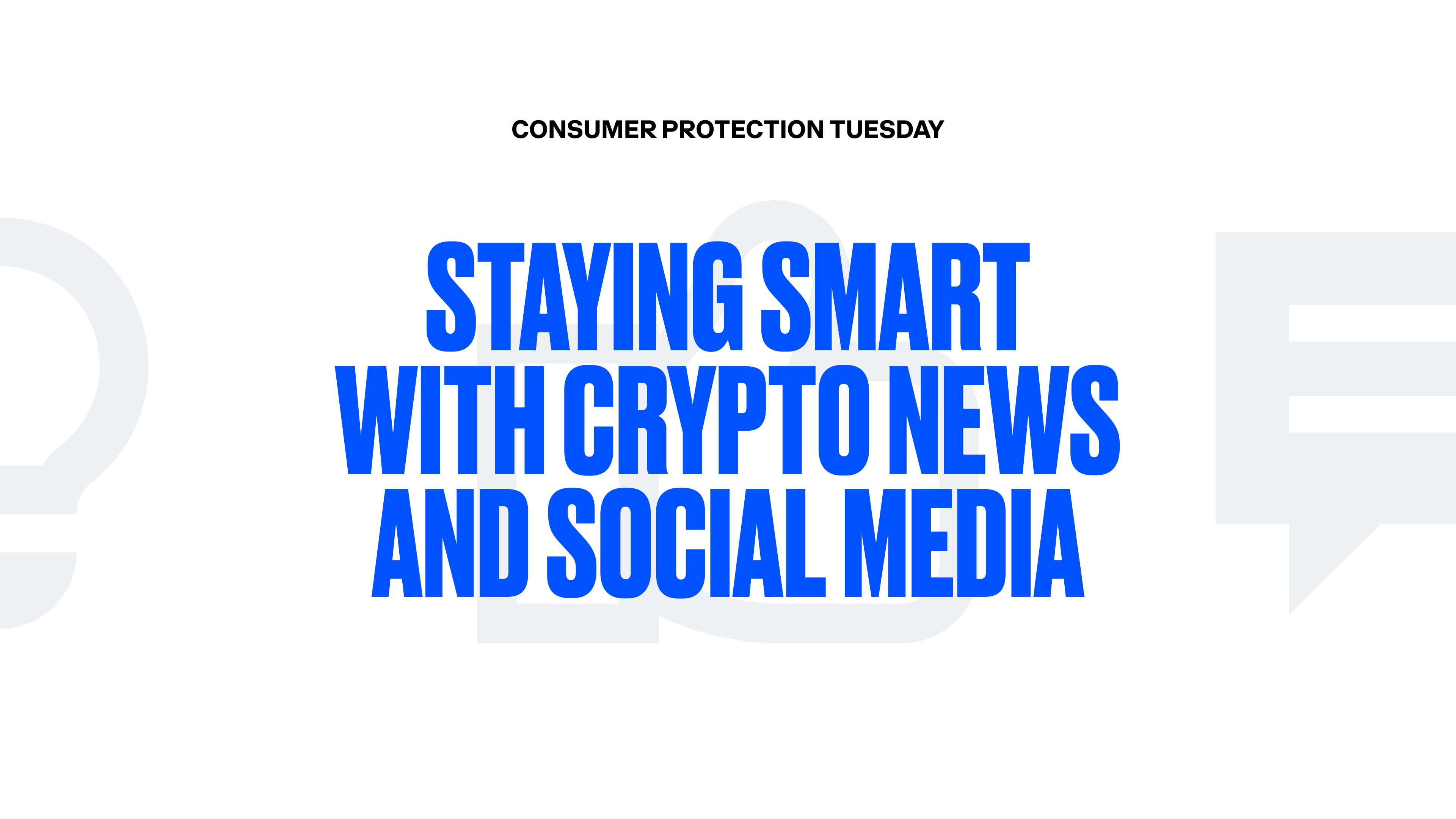 Consumer Protection Tuesday: Staying Smart with Crypto News and Social ...