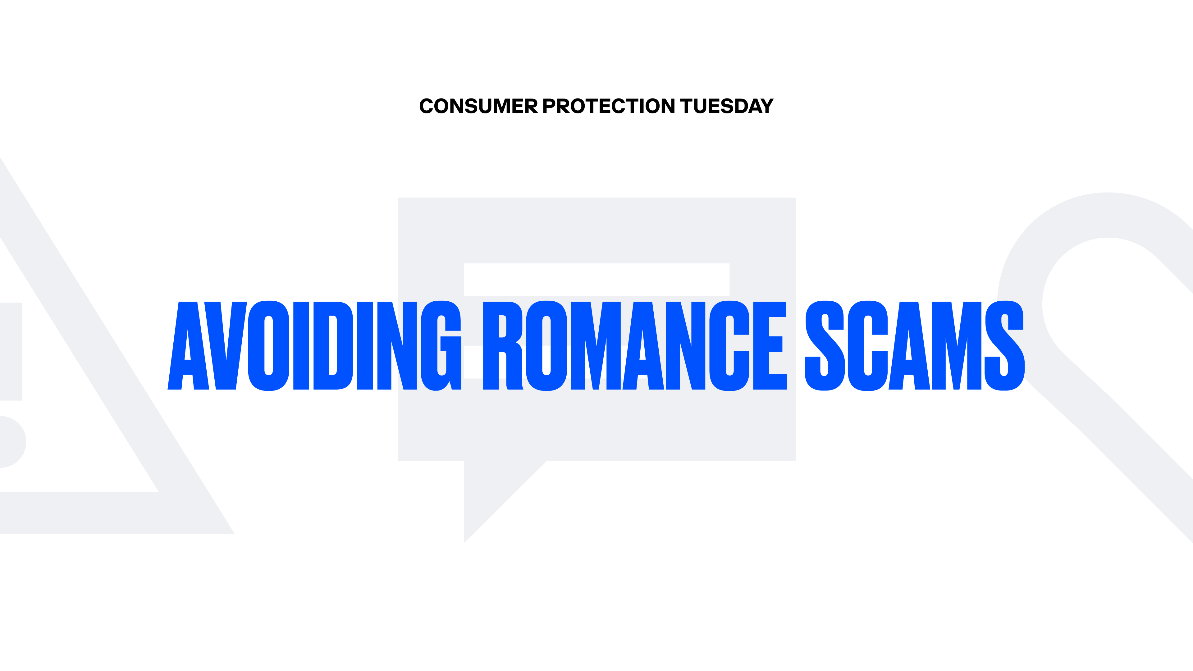 Consumer Protection Tuesday: Avoiding Romance Scams
