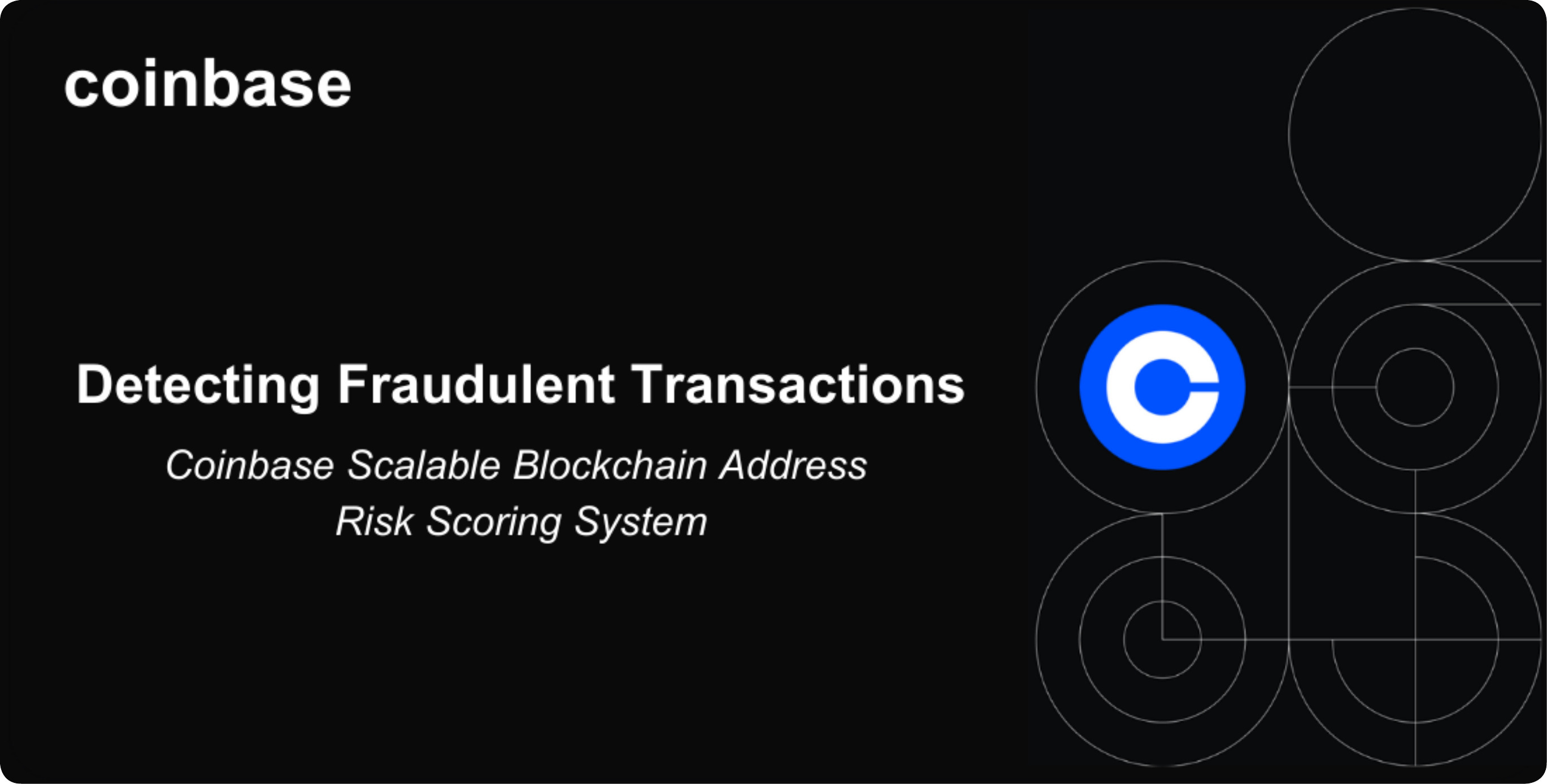 Detecting Fraudulent Transactions: Coinbase Scalable Blockchain Address ...