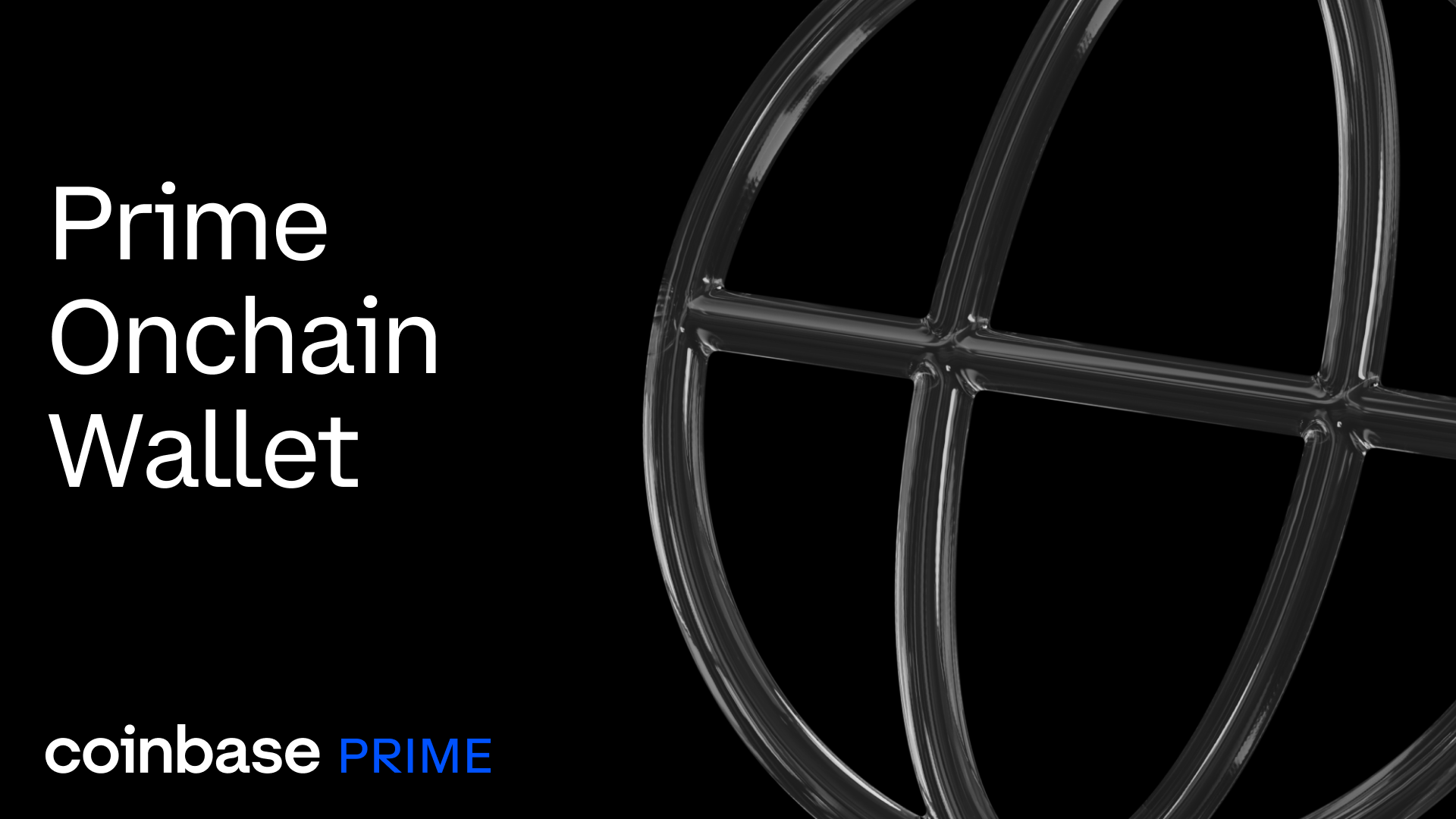 Introducing Coinbase Prime Onchain Wallet: The easiest and most trusted gateway to operate onchain