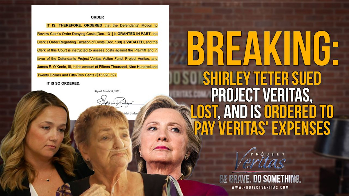 Shirley Teter Sued Project Veritas, Lost, and is Ordered to Pay Veritas ...