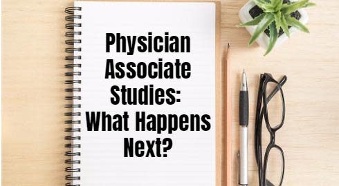 Physician Associate Studies: What Happens Next? | Postgraduate Search