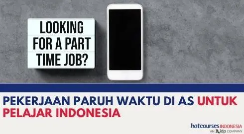 Pekerjaan Paruh Waktu (Part-Time) di AS untuk Pelajar Indonesia