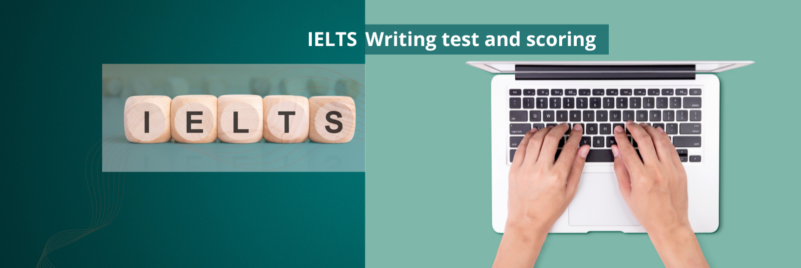 IELTS Writing Test and Writing Band Score | All you need to know