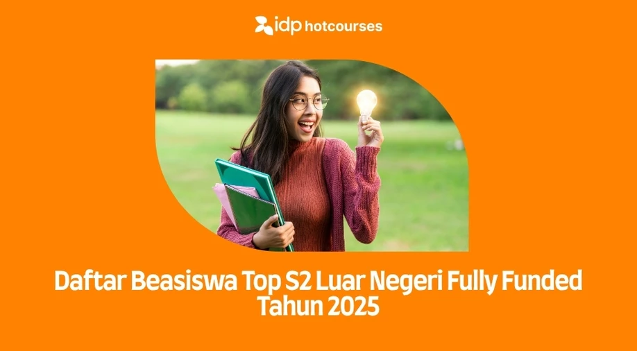 Daftar Beasiswa Top S2 Luar Negeri Fully Funded Tahun 2025-2026