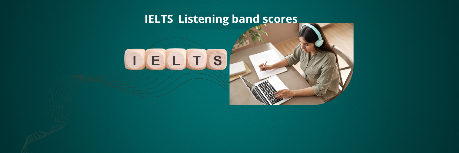 IELTS Listening Band Score 2025: Score calculation, score chart
