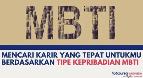Mencari Karir yang Tepat Untukmu Berdasarkan Tipe Kepribadian MBTI