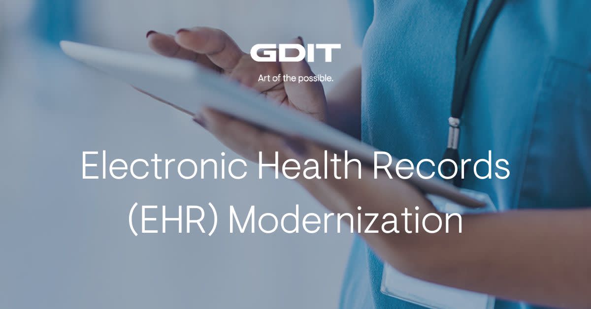 Electronic Health Records (EHR) Modernization | GDIT