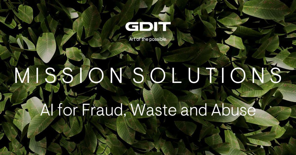 AI for Fraud, Waste and Abuse (AI FWA) | GDIT