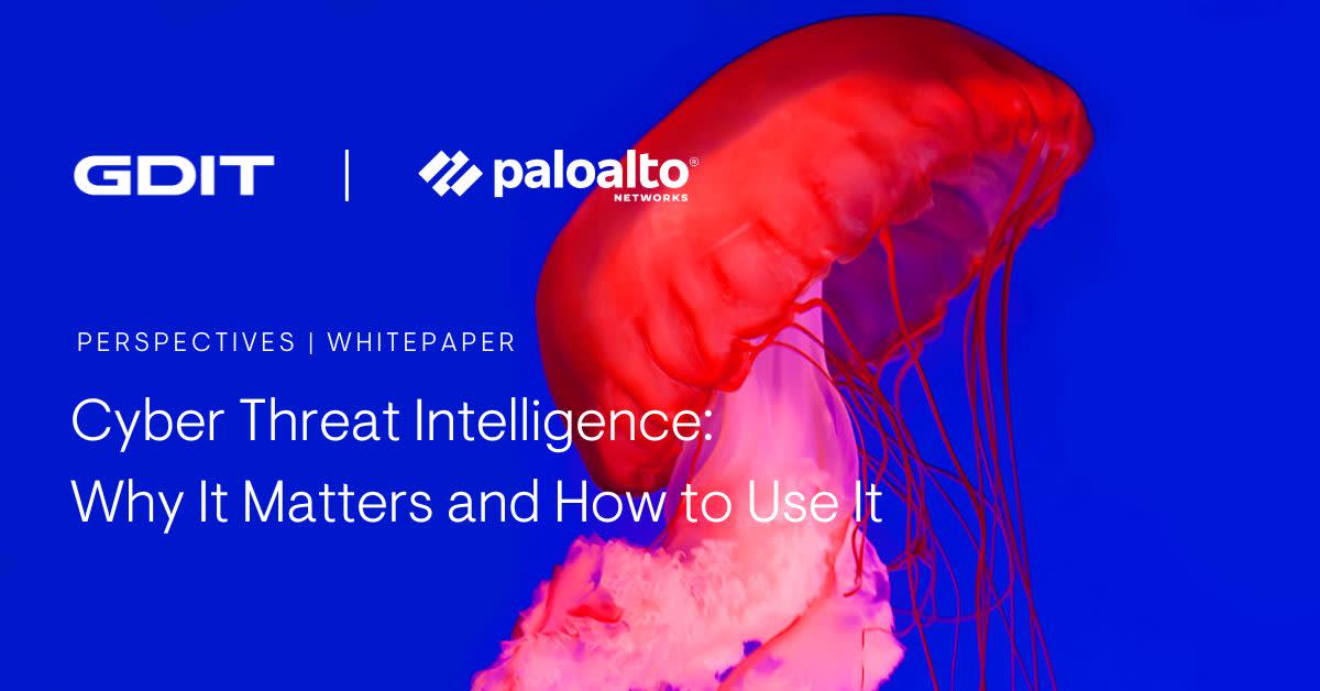 Cyber Threat Intelligence: Why It Matters and How to Use It | GDIT