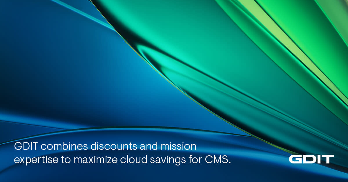 GDIT Enables CMS to Become First Federal Agency to Achieve Cloud Cost ...