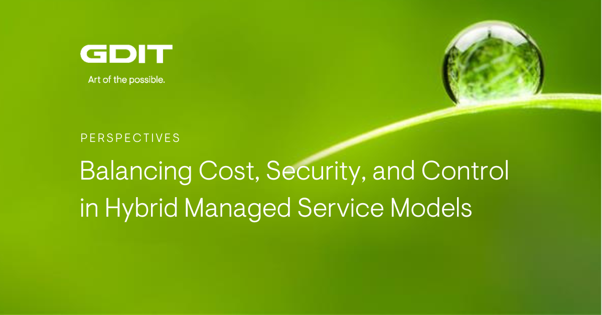 Balancing Cost Security And Control In Hybrid Managed Service Models