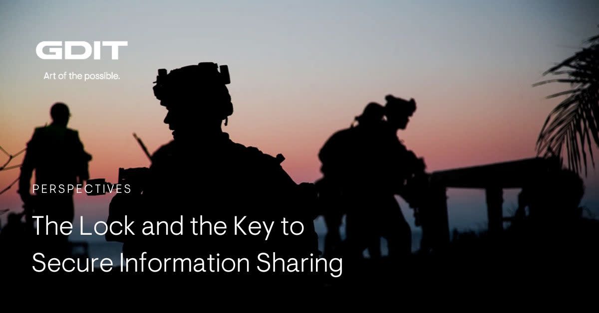 The Lock and the Key to Secure Information Sharing | GDIT