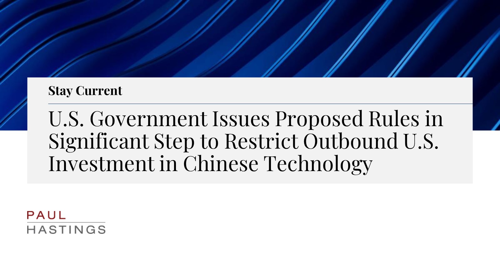 U.S. Government Issues Proposed Rules in Significant Step to Restrict ...