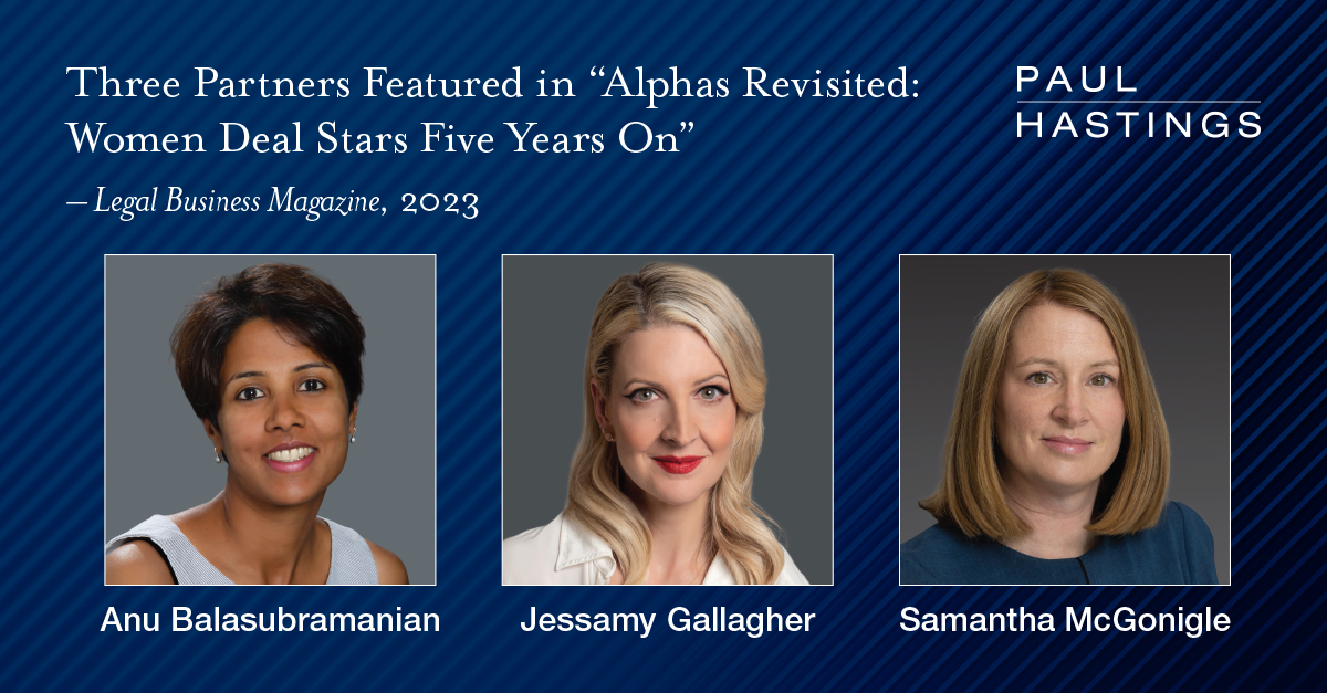 Alphas Revisited: Women Deal Stars Five Years On | Paul Hastings LLP