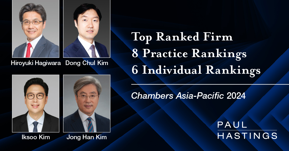 Paul Hastings Again Top Ranked in Chambers Asia-Pacific 2024 | Paul Hastings LLP