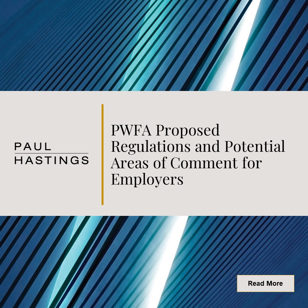PWFA Proposed Regulations and Potential Areas of Comment for Employers ...