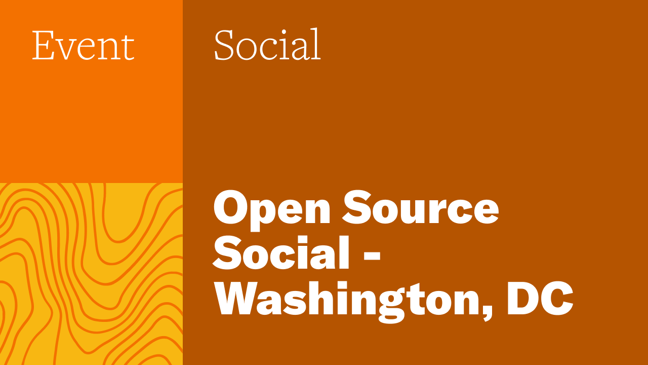Open Source Social - Washington, DC | Nava