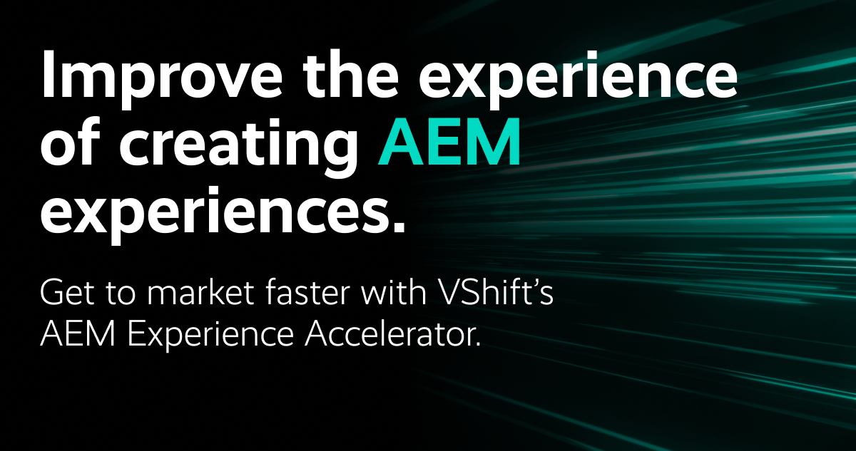 AEM Experience Accelerator | VShift