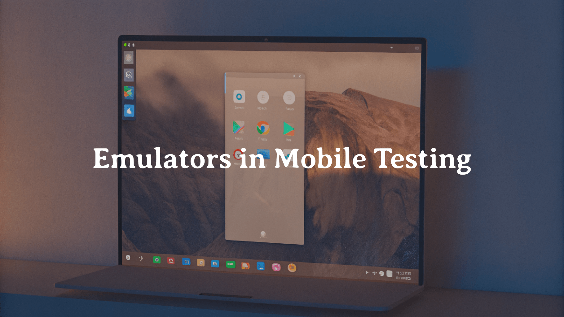 What is an Android Emulator? Guide for Mobile Testing in 2025