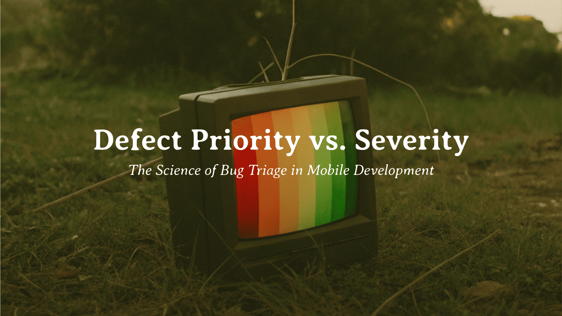 Bug Triage in Mobile QA: Defect Severity vs. Priority Explained