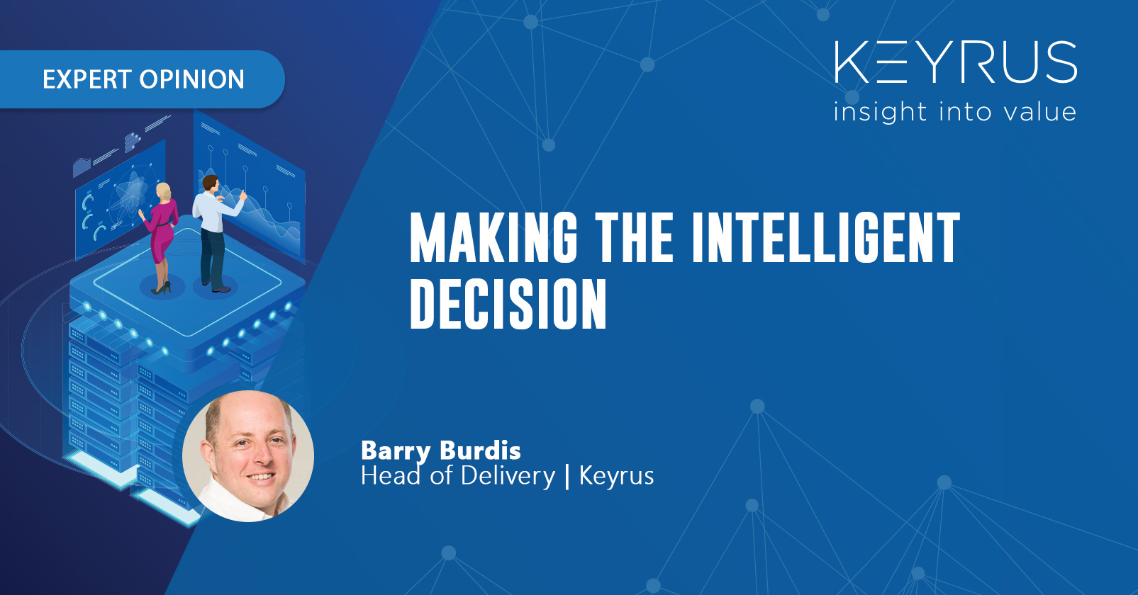 Making the Intelligent Decision | Keyrus | Make Data Matter