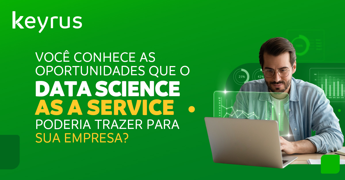 Democratize a Ciência de Dados com DSaaS - Insight - Keyrus