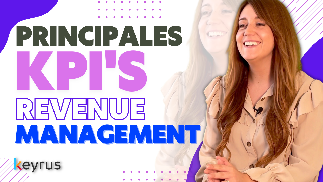 Principales KPIs del Revenue Management - Keyrus | Insights