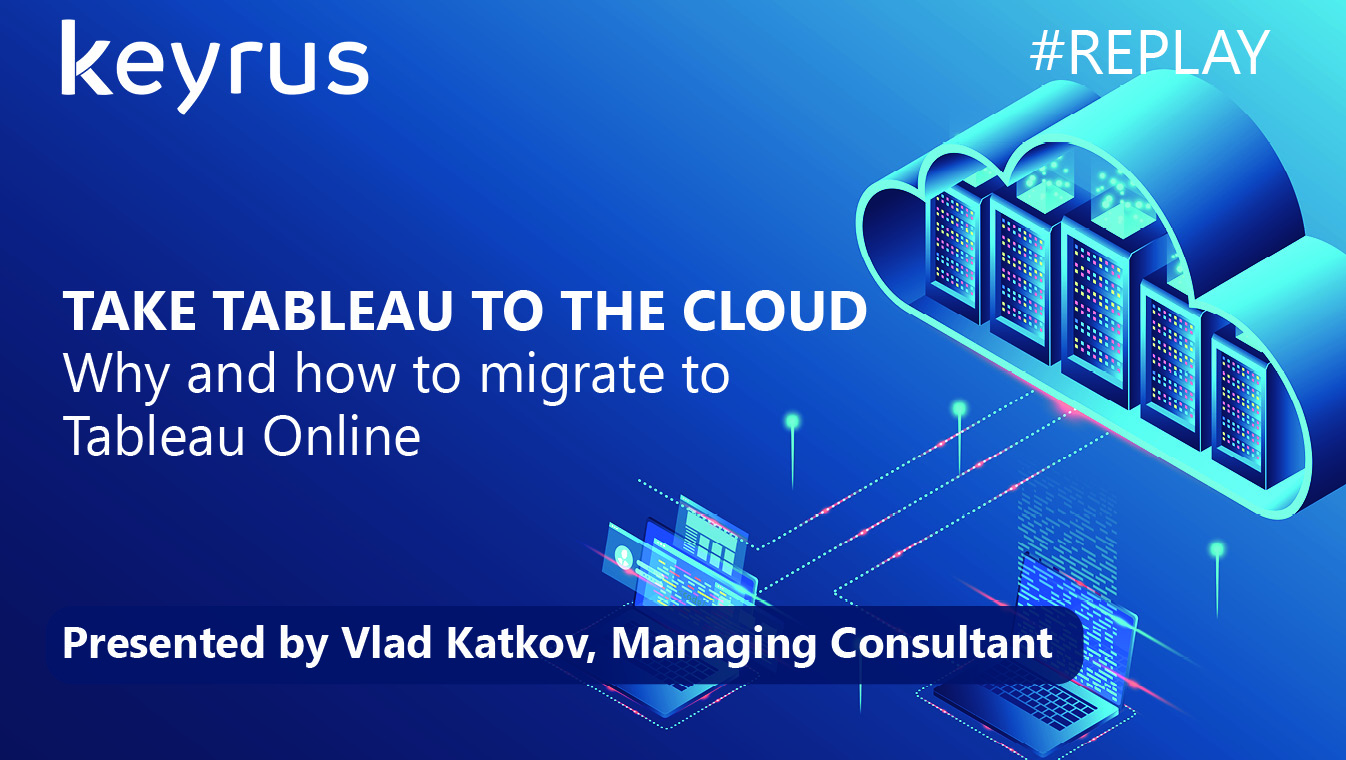 Take Tableau to the cloud - Insight | Keyrus